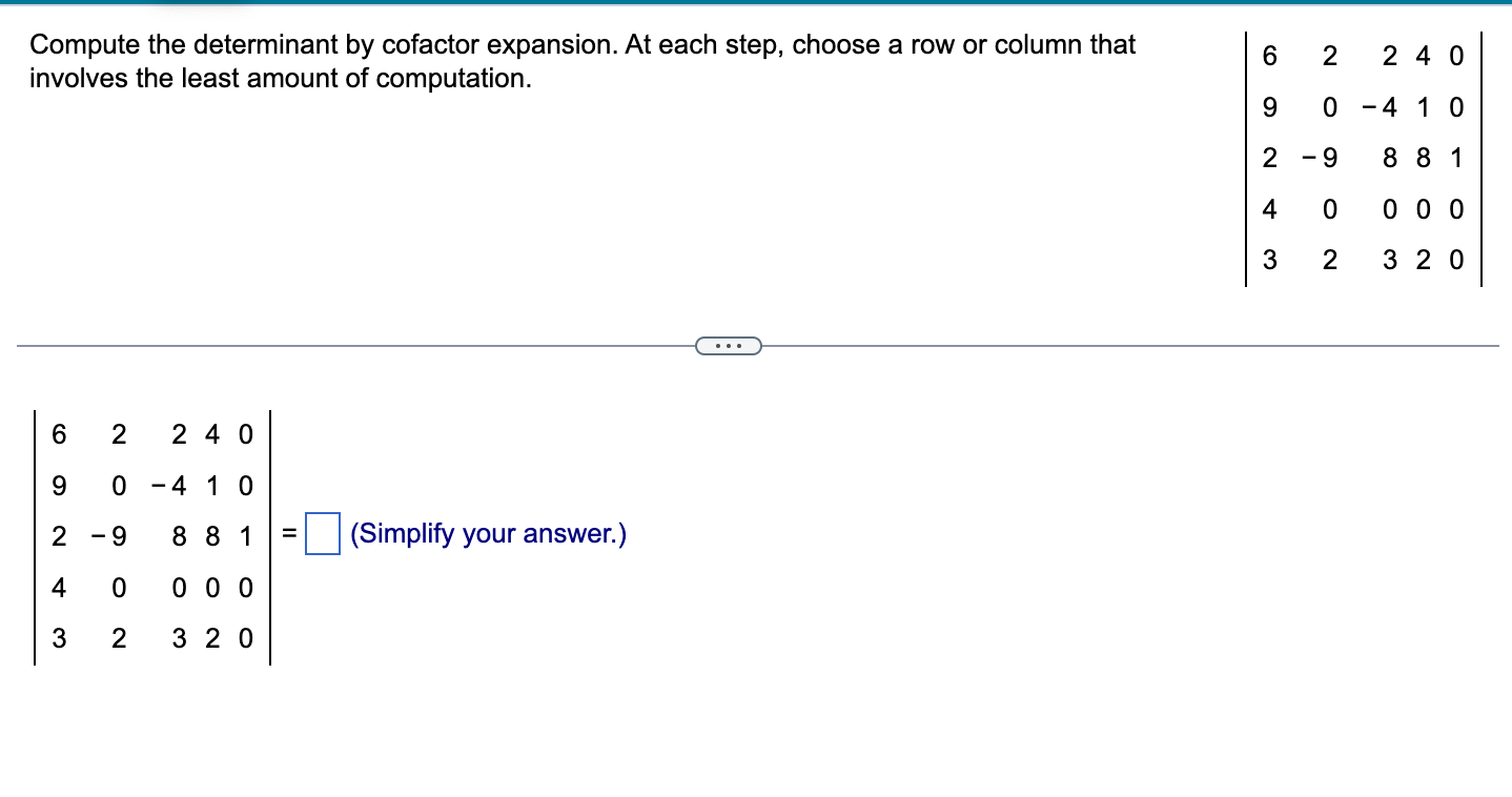 Solved Compute the determinant by cofactor expansion. At | Chegg.com