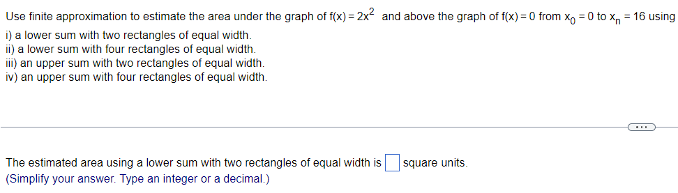 Solved Use finite approximation to estimate the area under | Chegg.com