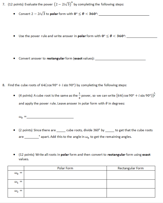 Solved 7. (12 points) Evaluate the power (2−2𝑖√3)4 by | Chegg.com
