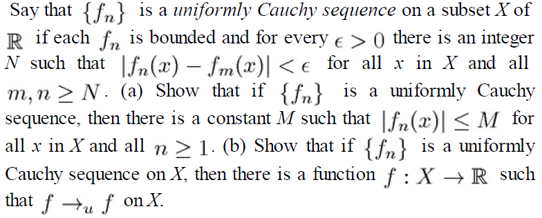 Solved Say that {fnj is a uniformly Cauchy sequence on a | Chegg.com