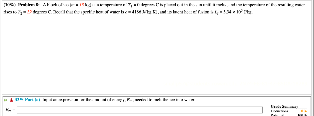 Solved (10\%) Problem 8: A block of ice (m=13 kg) at a | Chegg.com