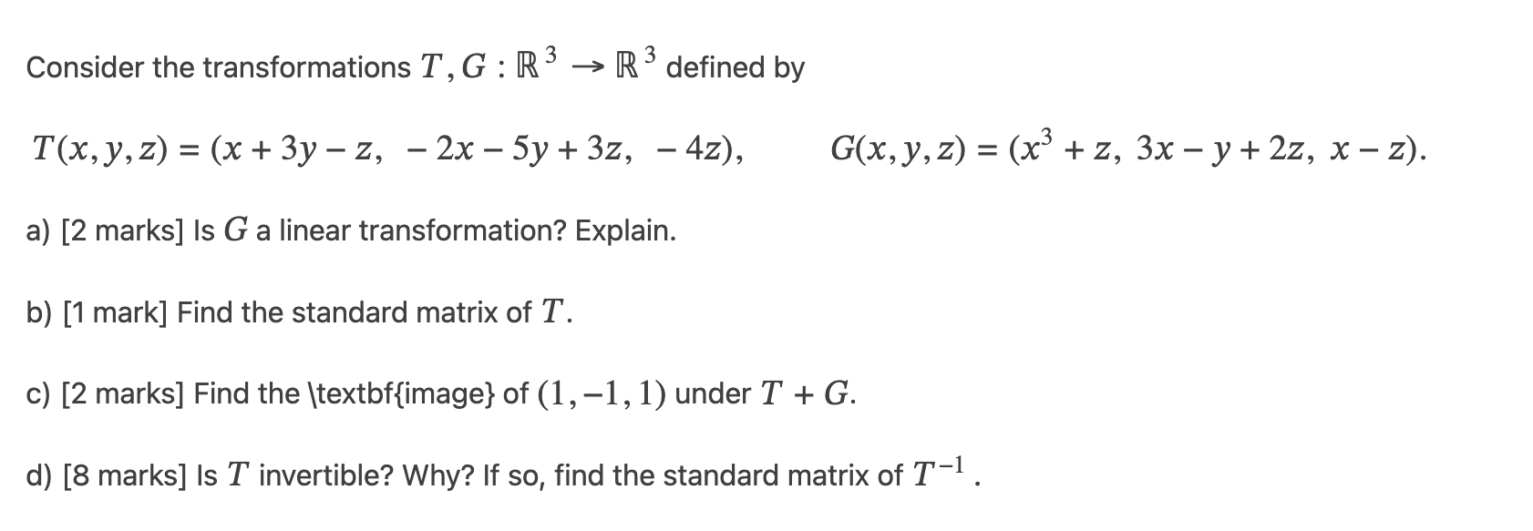 Solved Consider the transformations T,G:R3→R3 defined by | Chegg.com