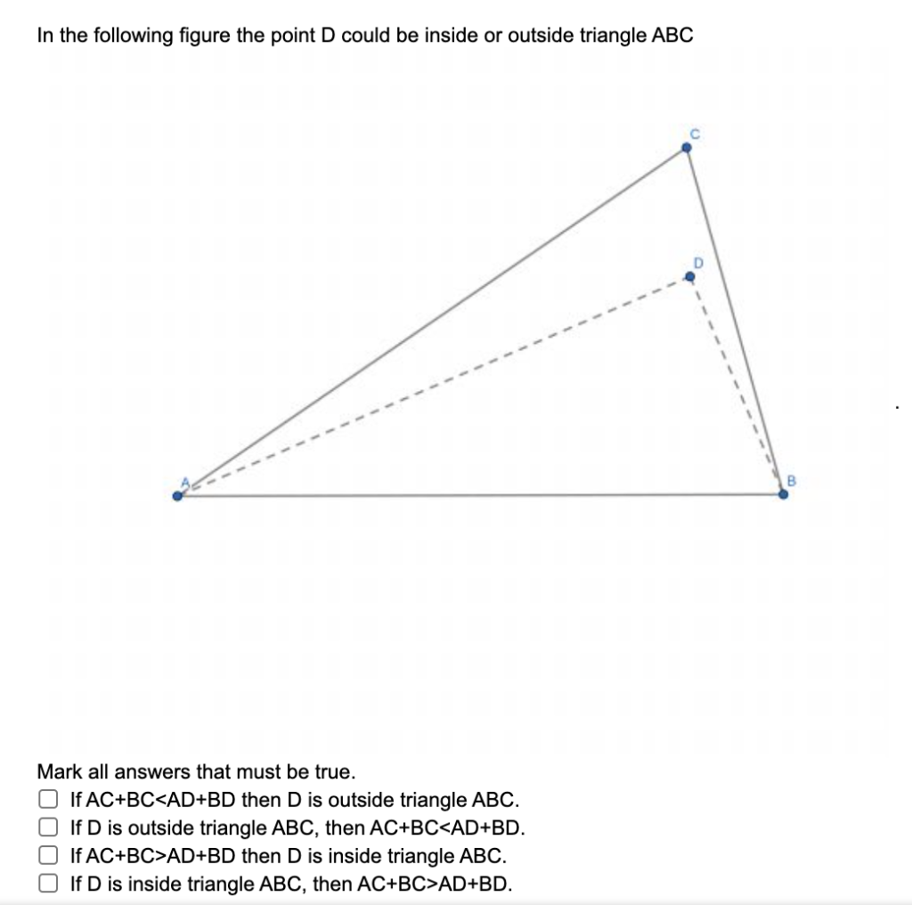 Solved In the following figure the point D could be inside | Chegg.com