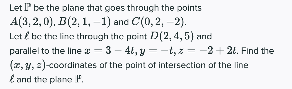 Solved Let P be the plane that goes through the points | Chegg.com