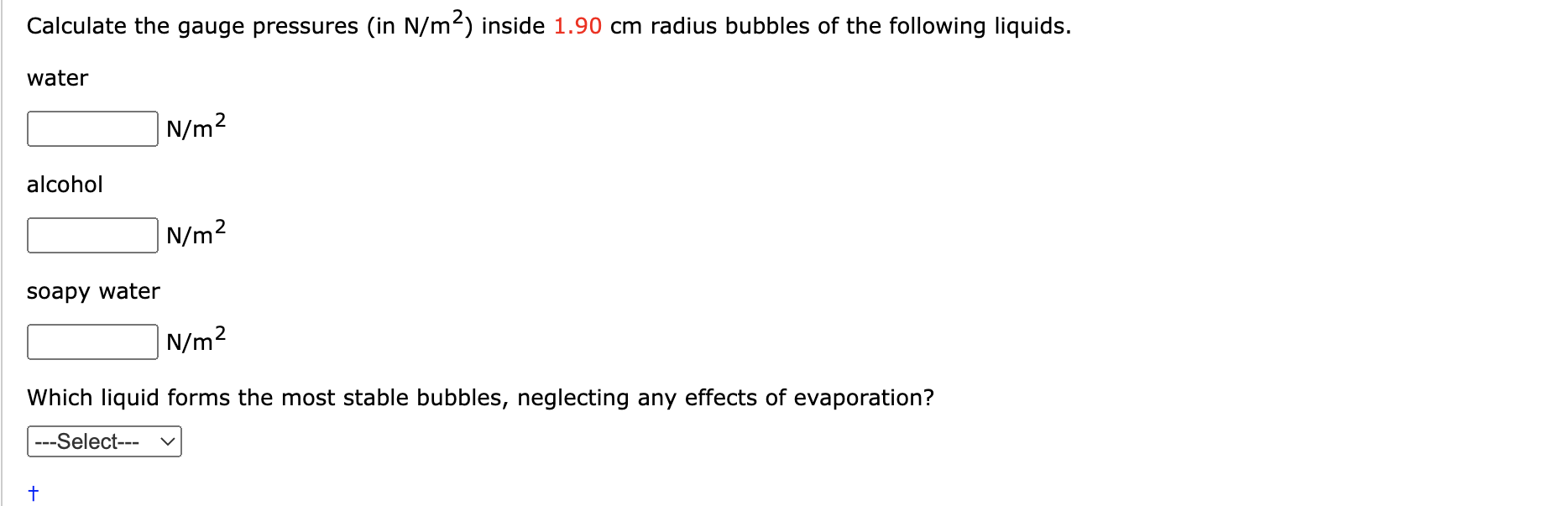 Solved Calculate the gauge pressures (in N/m2 ) inside 1.90 | Chegg.com