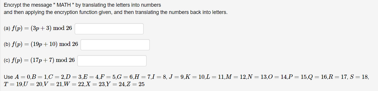 Solved Encrypt the message " MATH " by translating the | Chegg.com