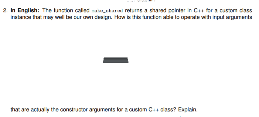 Solved 2. In English: The function called make_shared | Chegg.com