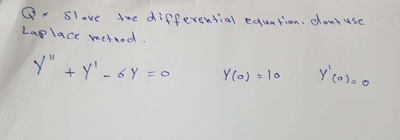 Solved N Slove Laplace method. the differential equation, | Chegg.com