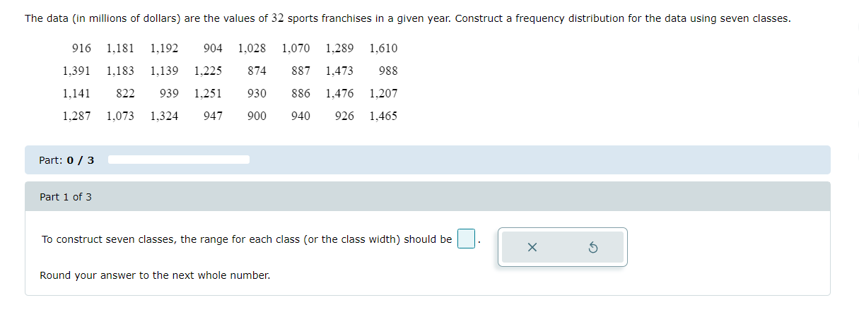 Solved To construct seven classes, the range for each class | Chegg.com