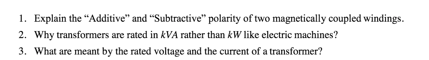Solved 1. Explain the “Additive” and “Subtractive” polarity | Chegg.com