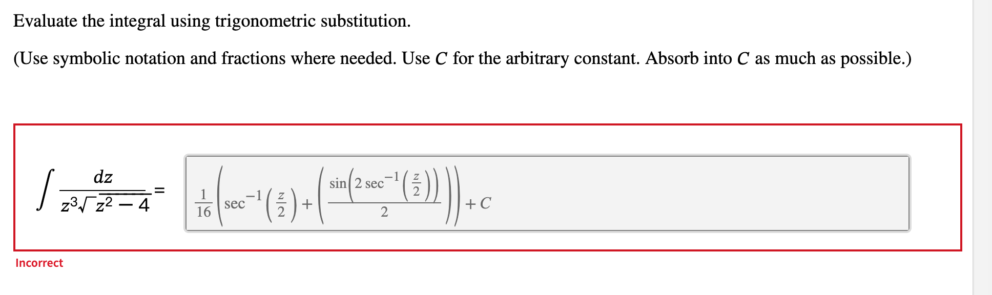 Solved Evaluate the integral using trigonometric | Chegg.com