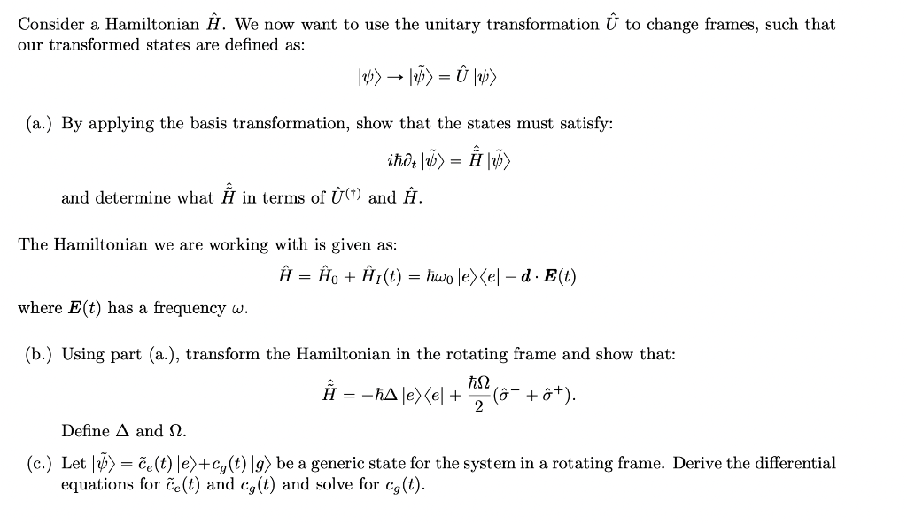 Solved Consider a Hamiltonian H^. We now want to use the | Chegg.com