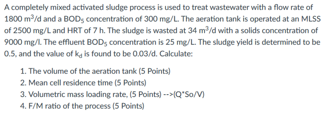 Solved A completely mixed activated sludge process is used | Chegg.com
