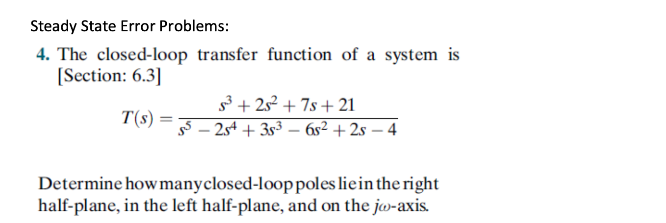 Solved Steady State Error Problems: 4. The closed-loop | Chegg.com