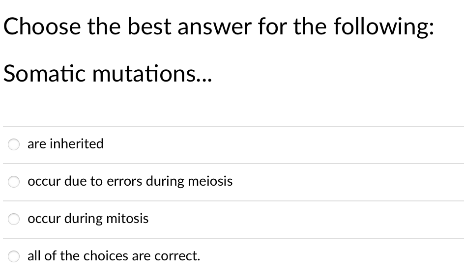 Solved Choose the best answer for the following: Somatic | Chegg.com