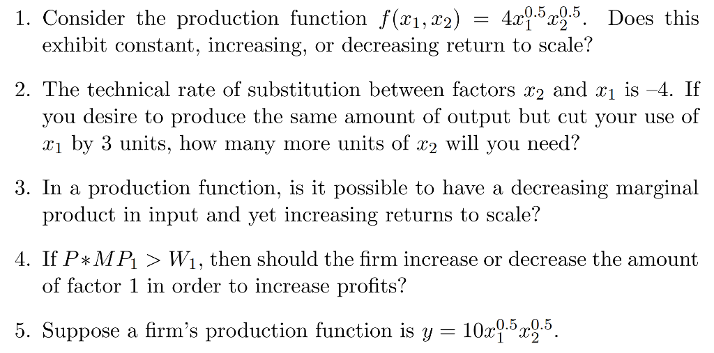 Solved 1. Consider the production function f(x1, x2) = | Chegg.com