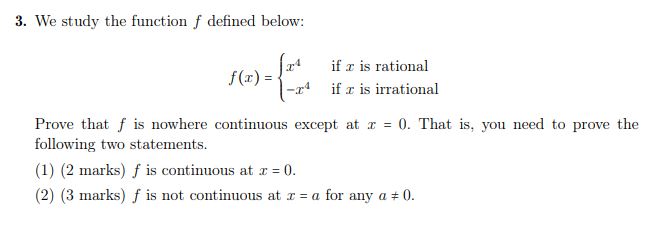 Solved 3. We study the function f defined below: f(x)={x4−x4 | Chegg.com