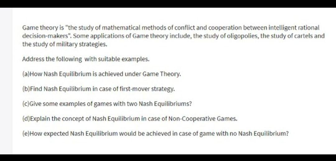 Solved Game theory is "the study of mathematical methods of | Chegg.com