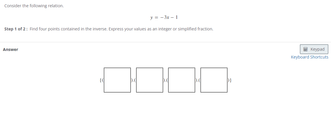 Solved Consider the following relation. y=−3x−1 Step 1 of 2: | Chegg.com
