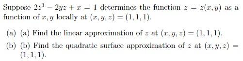 Solved Suppose 2z3−2yz+x=1 determines the function z=z(x,y) | Chegg.com