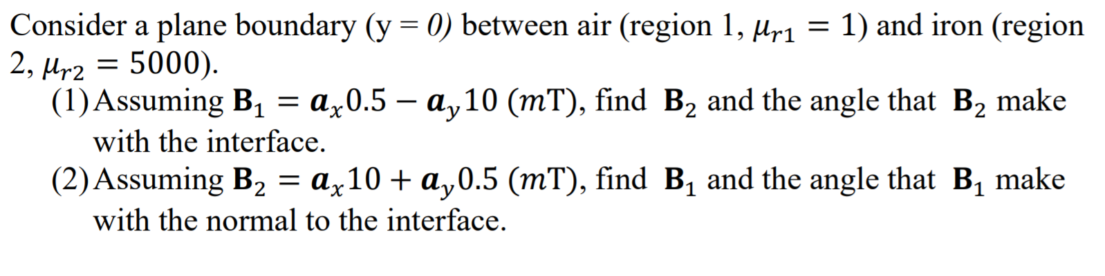 Solved Consider a plane boundary (y = 0) between air (region | Chegg.com