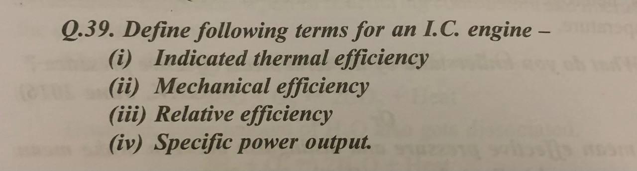 Solved Q.39. Define following terms for an I.C. engine - (i) | Chegg.com