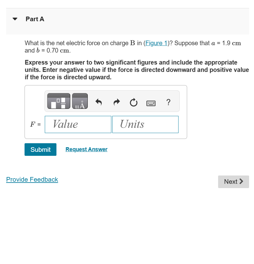 Part AWhat is the net electric force on charge B in | Chegg.com
