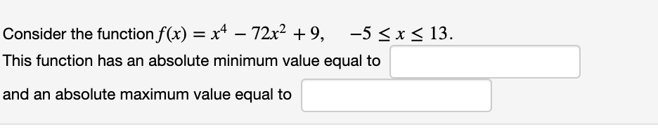 Solved Consider the function f(x) = x4 – 72x2 + 9, -5