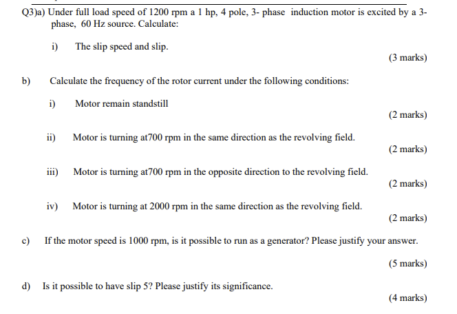 Solved (3)a) Under full load speed of 1200 rpm a 1 hp, 4 | Chegg.com