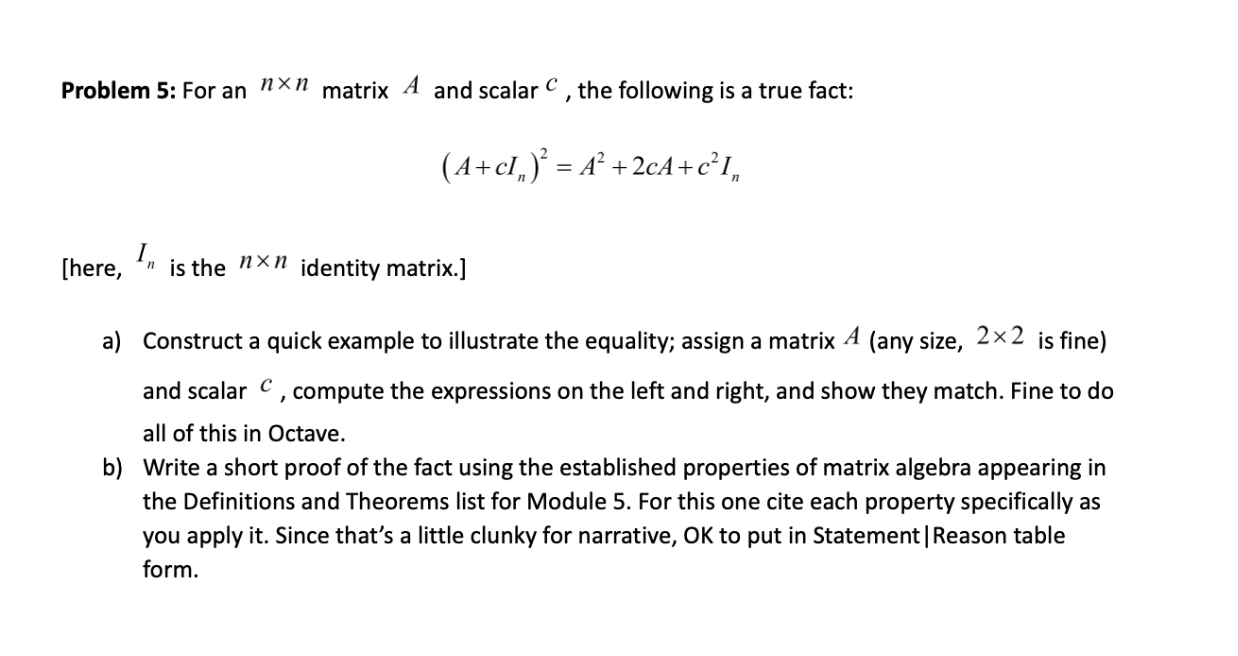 Solved Problem 5: For an nxn matrix A and scalar C, the | Chegg.com