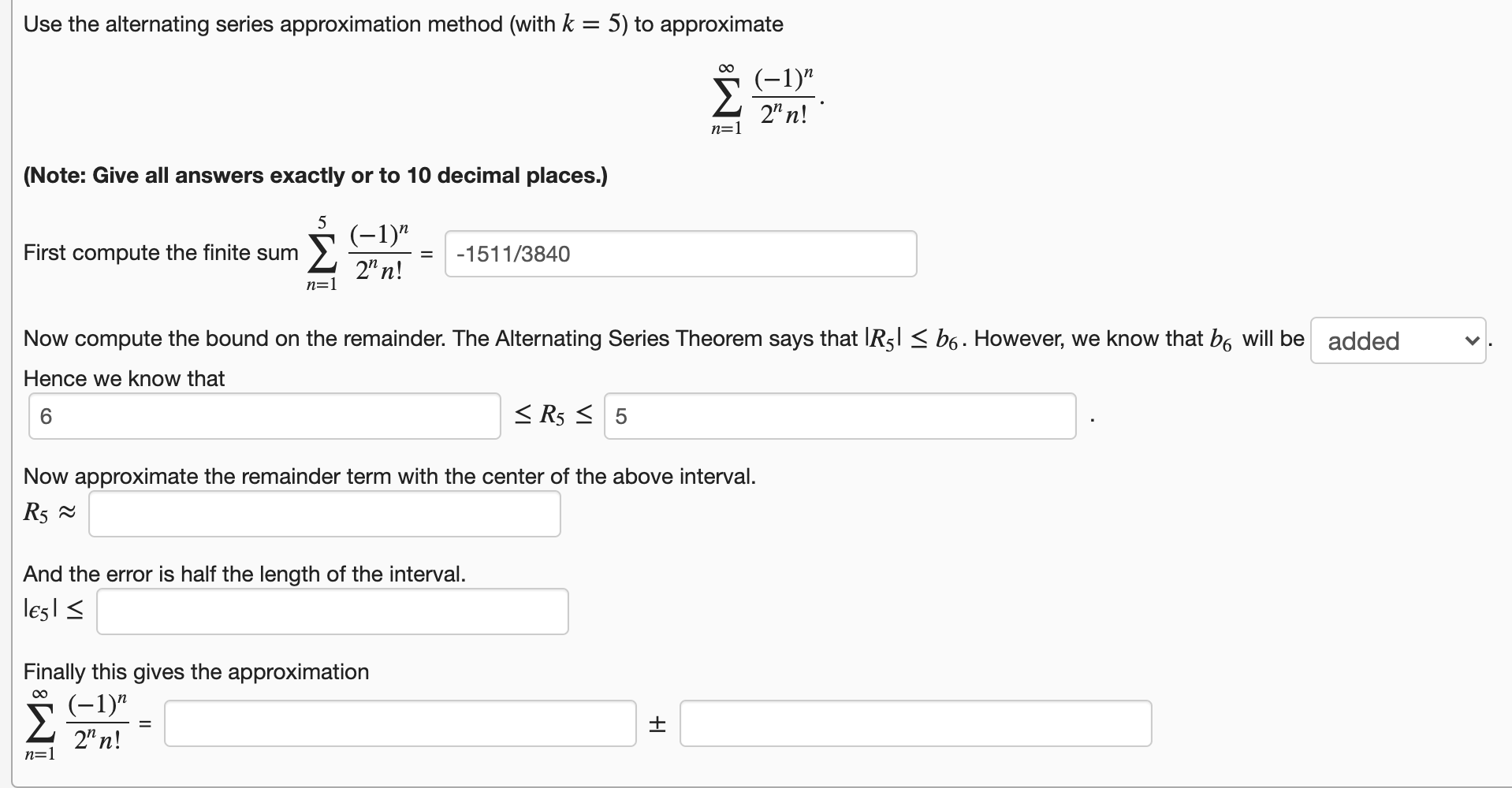 Solved Use the alternating series approximation method (with | Chegg.com
