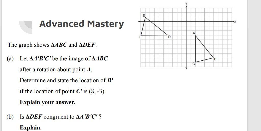 Solved X Advanced Mastery А The graph shows AABC and ADEF. " | Chegg.com