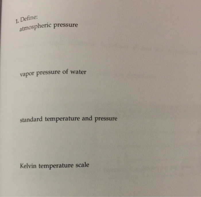 Solved Define: atmospheric pressure vapor pressure of | Chegg.com