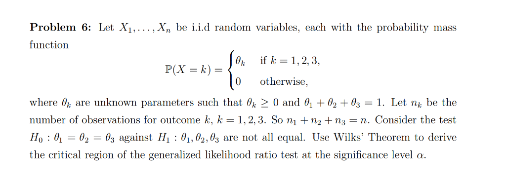 Solved Problem 6: Let Xi,... Xn be i.i.d random variables, | Chegg.com