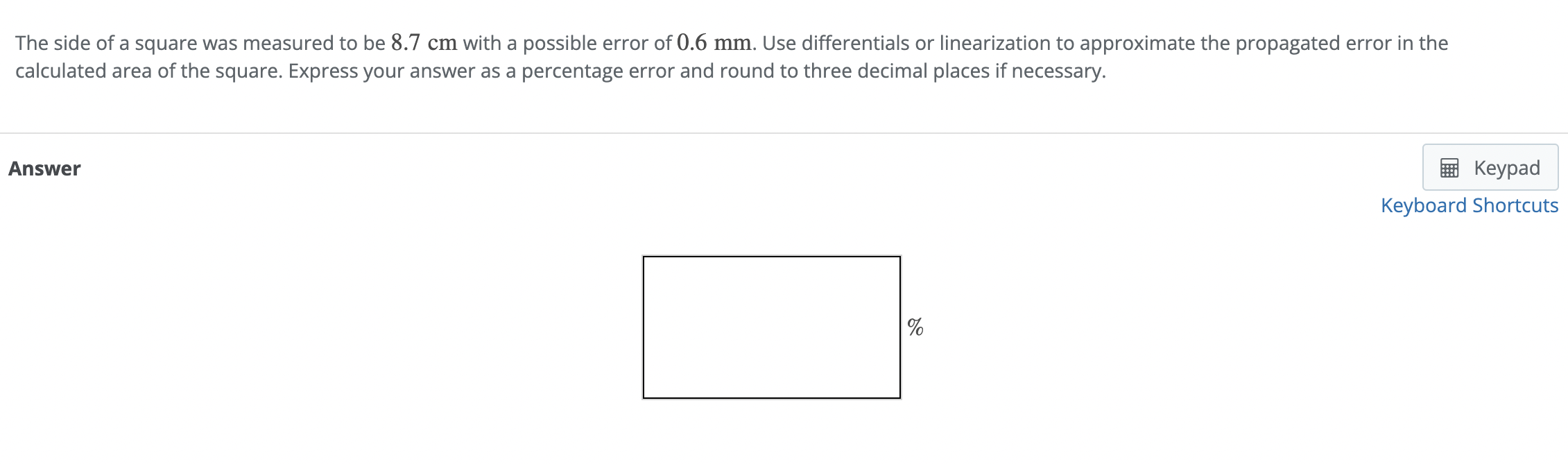 Solved The side of a square was measured to be 8.7 cm with a | Chegg.com