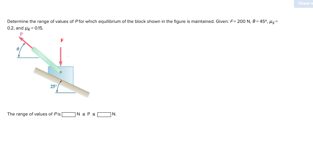 Solved Check Determine the range of values of P for which | Chegg.com