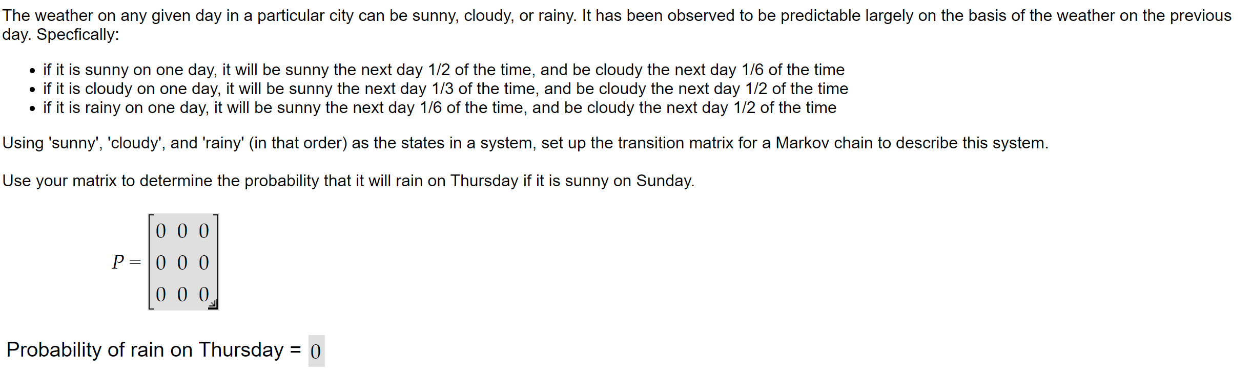 Solved The weather on any given day in a particular city can | Chegg.com