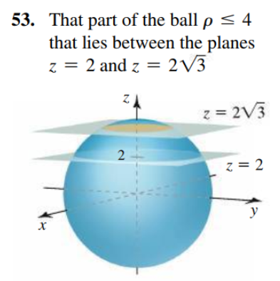 Solved 48–54. Volumes in spherical coordinates Use spherical | Chegg.com