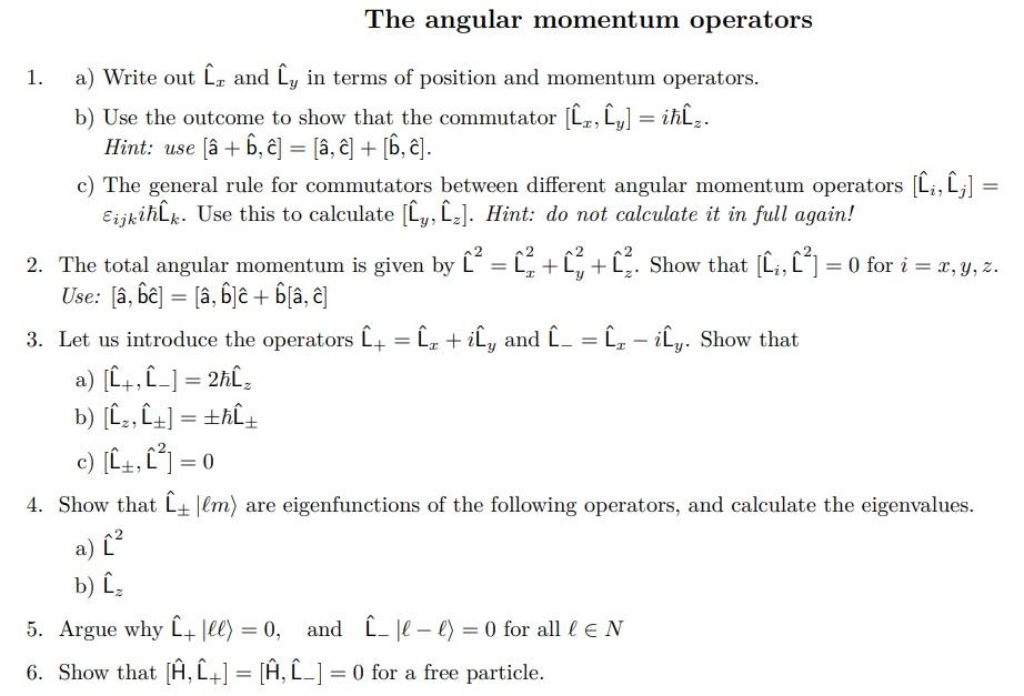 Solved The angular momentum operators 1. a) Write out L^x | Chegg.com
