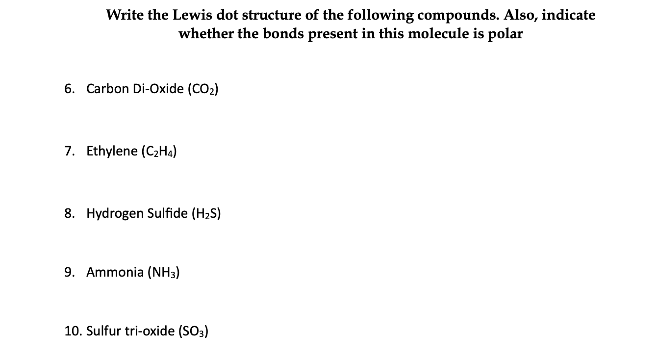 Solved Write the Lewis dot structure of the following | Chegg.com