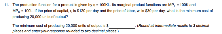 Solved 11. The production function for a product is given by | Chegg.com