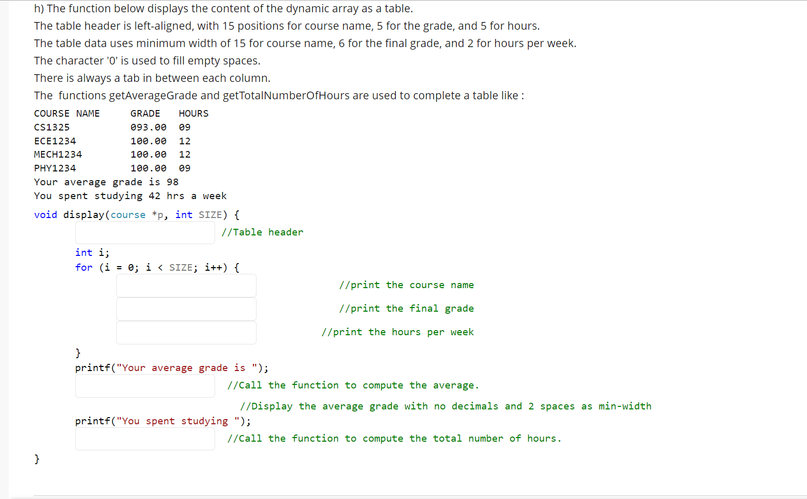 h) The function below displays the content of the | Chegg.com