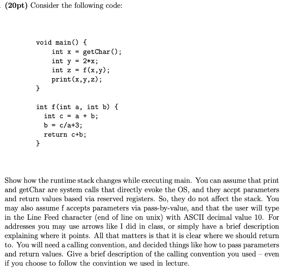 Solved (20pt) Consider the following code: void main( ){ int | Chegg.com