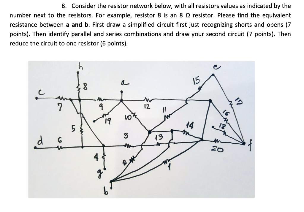 Solved 8. Consider the resistor network below, with all | Chegg.com