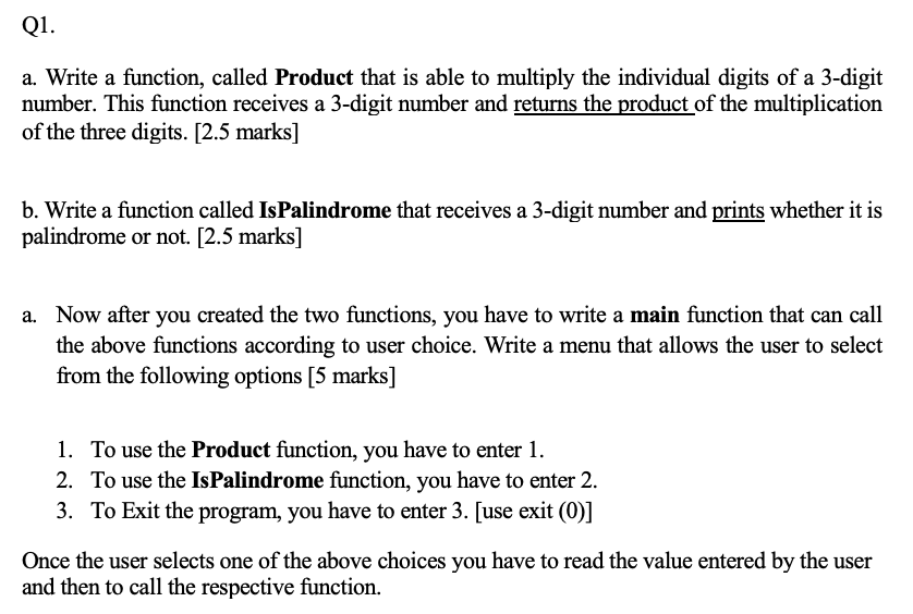 Solved Q1. a. Write a function, called Product that is able | Chegg.com
