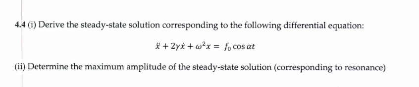 Solved 4 (i) Derive the steady-state solution corresponding | Chegg.com
