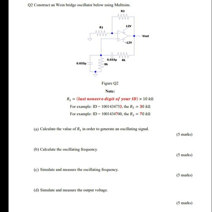 Solved Q2 Construct an Wein bridge oscillator below using | Chegg.com