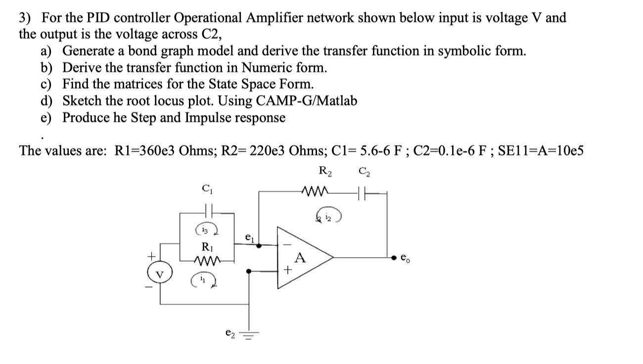 Solved 3) For the PID controller Operational Amplifier | Chegg.com