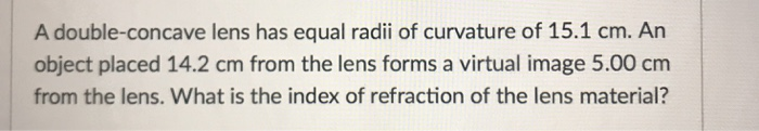 Solved A double-concave lens has equal radii of curvature of | Chegg.com