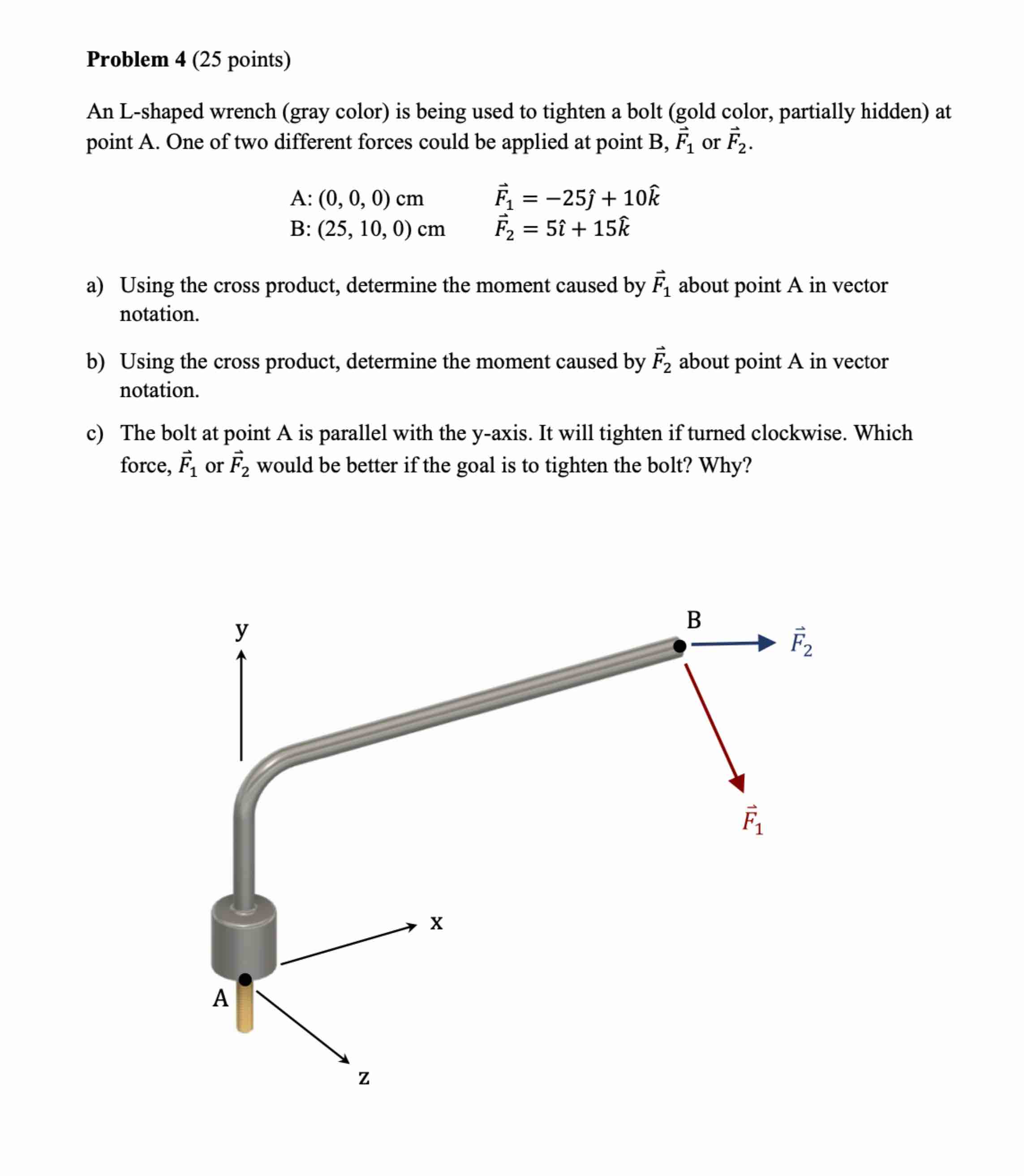 Solved Problem 4 (25 ﻿points)An L-shaped wrench (gray | Chegg.com